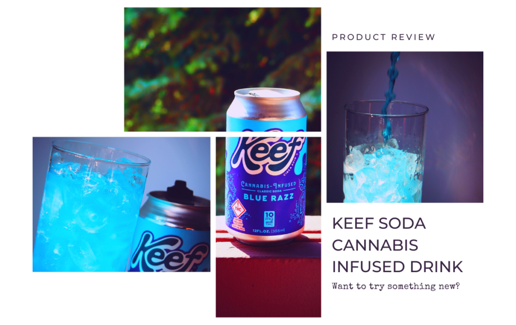 Keef Soda Cannabis Infused Drink Product Review - Dank Budz